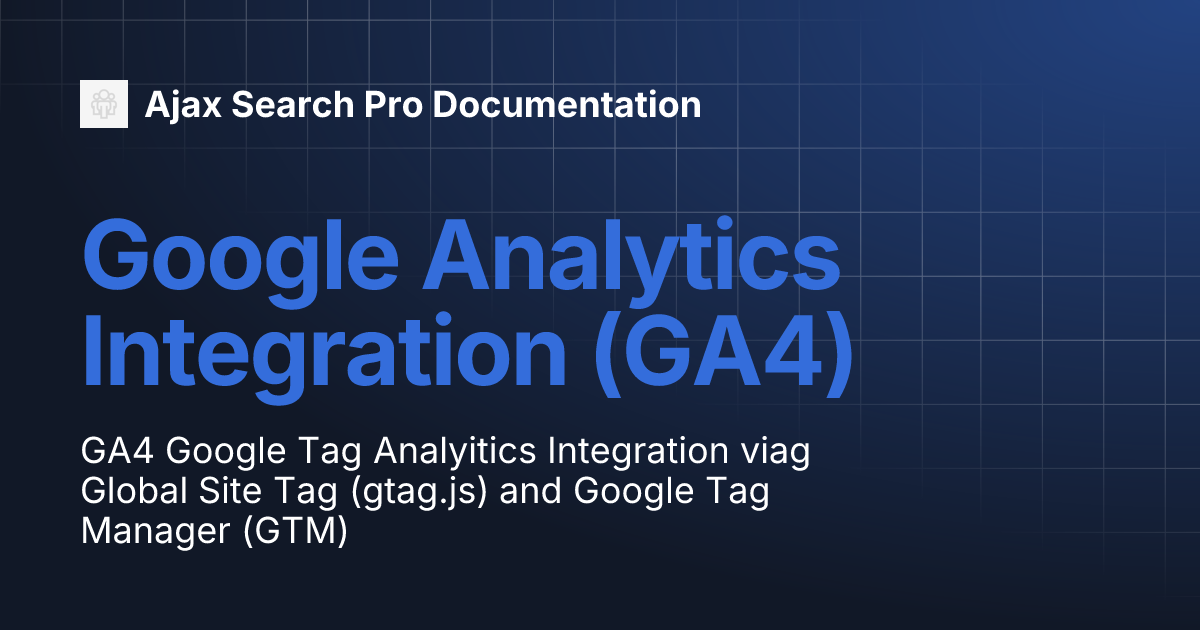 Google Analytics Integration (GA4) | Ajax Search Pro Documentation