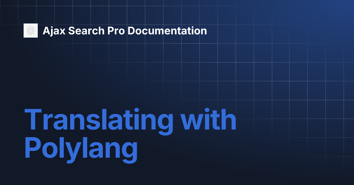 Translating with Polylang | Ajax Search Pro Documentation